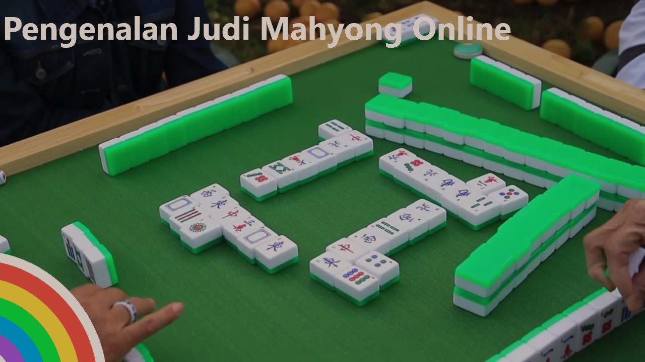 Pengenalan Judi Mahyong Online Yang Ada di Indonesia